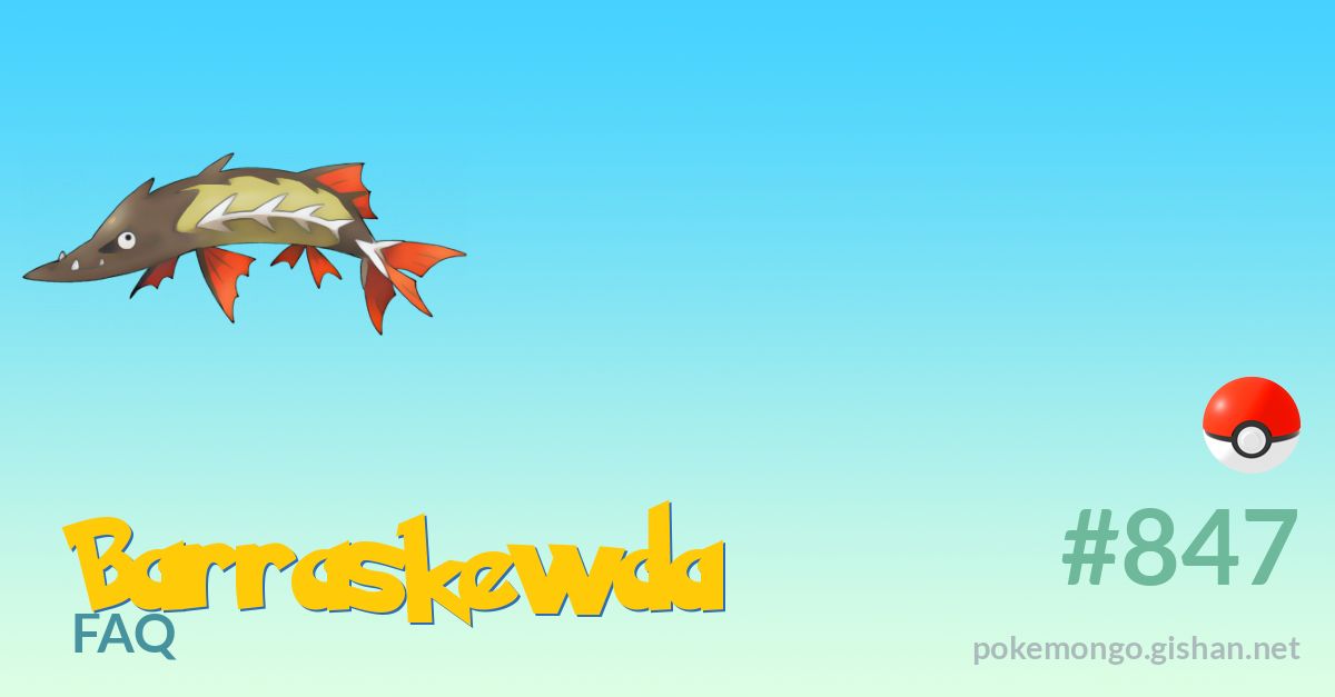 Barraskewda FAQ - Pokemon Go