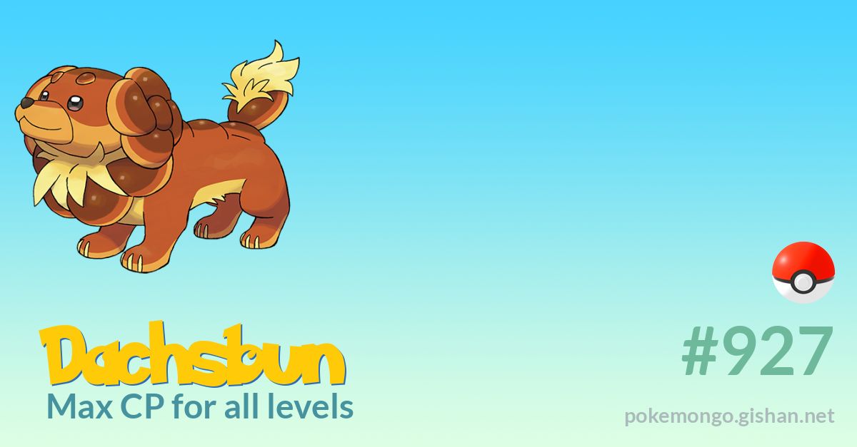 Dachsbun max CP for all levels - Pokemon Go